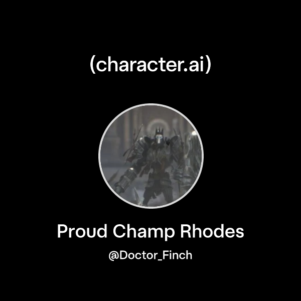 Chat with Proud Champ Rhodes | character.ai | Personalized AI for every ...