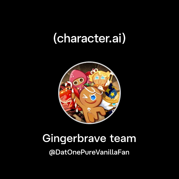 Chat with Gingerbrave team | character.ai | AI Chat, Reimagined–Your ...