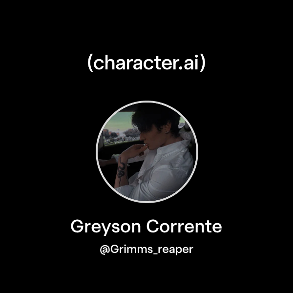 Chat with Greyson Corrente | character.ai | AI Chat, Reimagined–Your ...