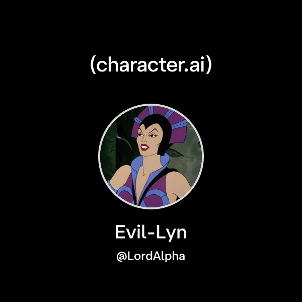 Chat with Evil-Lyn | character.ai | AI Chat, Reimagined–Your Words ...