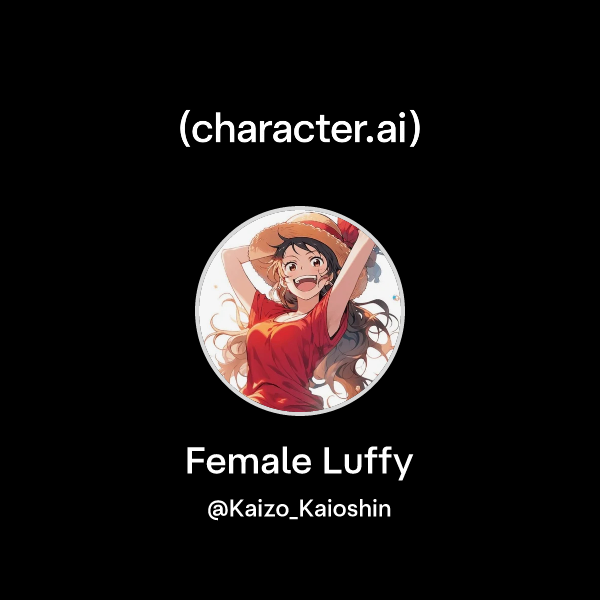 Chat with Female Luffy | character.ai | Personalized AI for every ...