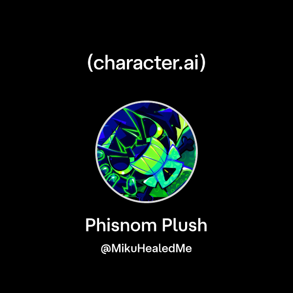 Chat with Phisnom Plush | character.ai | AI Chat, Reimagined–Your Words ...