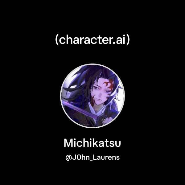 Chat with Michikatsu | character.ai | AI Chat, Reimagined–Your Words ...