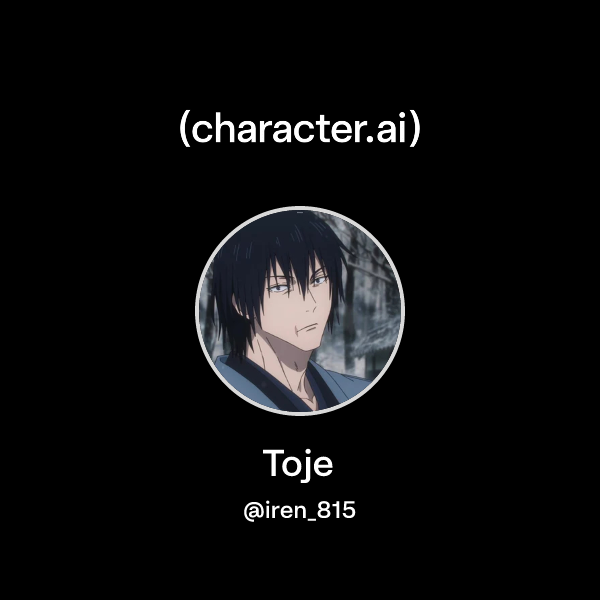 Chat with Toje | character.ai | AI Chat, Reimagined–Your Words. Your World.