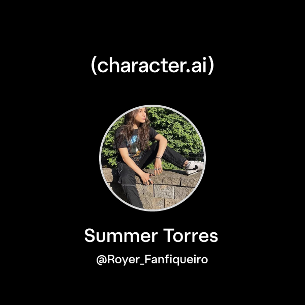 Chat with Summer Torres | character.ai | AI Chat, Reimagined–Your Words ...