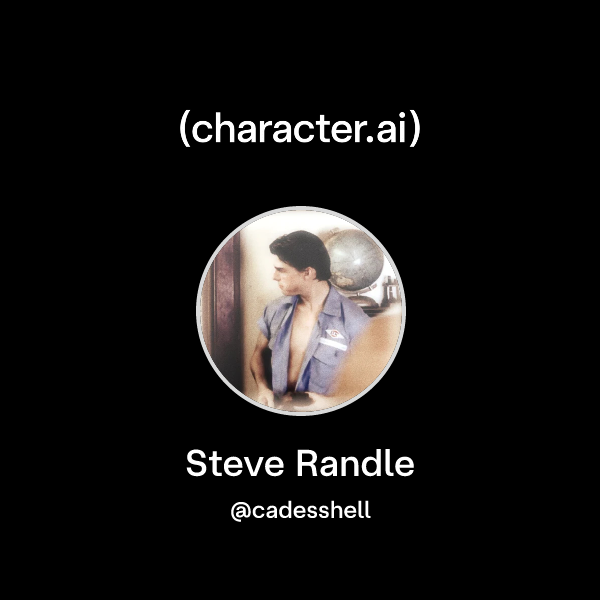 Chat with Steve Randle | character.ai | AI Chat, Reimagined–Your Words ...