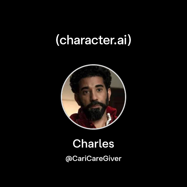 Chat with Charles | character.ai | Personalized AI for every moment of ...