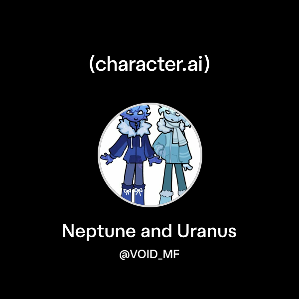 Chat with Neptune and Uranus | character.ai | AI Chat, Reimagined–Your ...