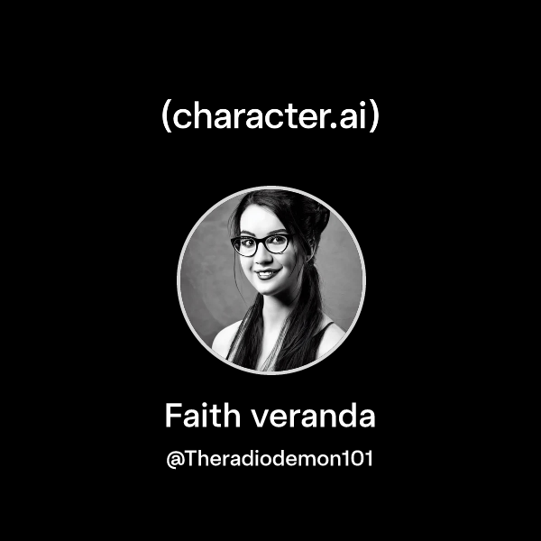 Chat with Faith veranda | character.ai | Personalized AI for every ...