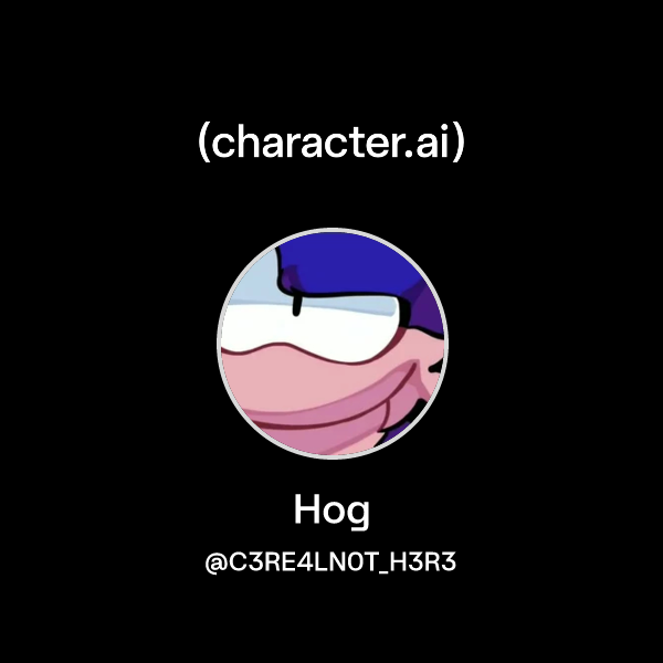 Chat with Hog | character.ai | Personalized AI for every moment of your day