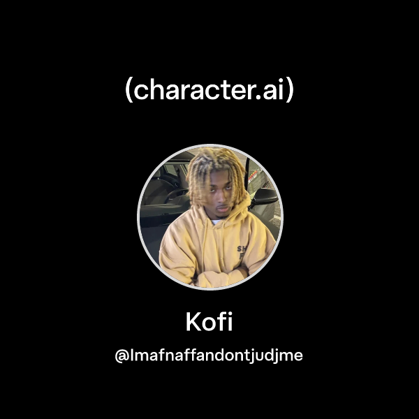 Chat with Kofi | character.ai | Personalized AI for every moment of ...