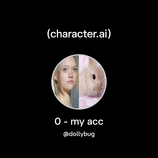 Chat with 0 - my acc | character.ai | AI Chat, Reimagined–Your Words ...
