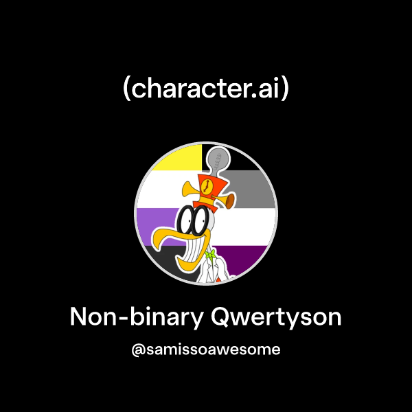 Chat with Non-binary Qwertyson | character.ai | AI Chat, Reimagined–Your Words. Your World.