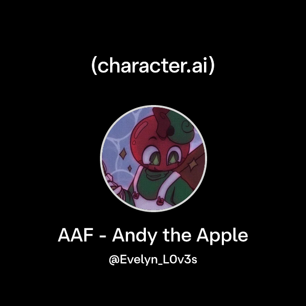 Chat with AAF - Andy the Apple | character.ai | Personalized AI for ...