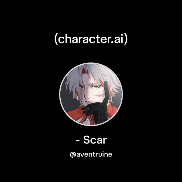 Chat with - Scar | character.ai | AI Chat, Reimagined–Your Words. Your ...