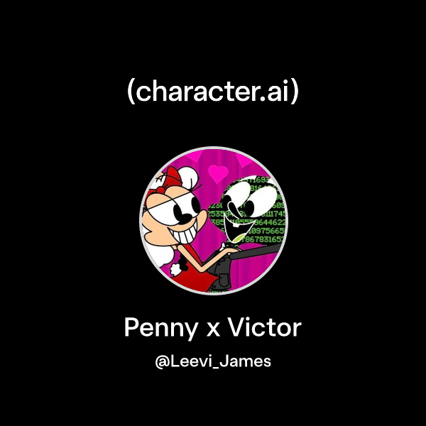 Chat with Penny x Victor | character.ai | Personalized AI for every ...