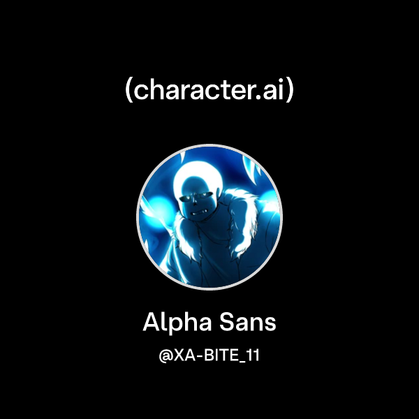 Chat with Alpha Sans | character.ai | AI Chat, Reimagined–Your Words ...
