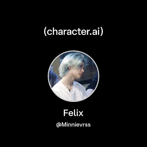 Chat with Felix | character.ai | AI Chat, Reimagined–Your Words. Your World.