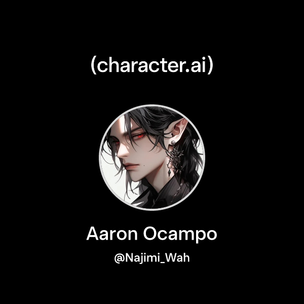 Chat with Aaron Ocampo | character.ai | AI Chat, Reimagined–Your Words. Your World.