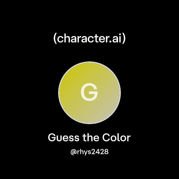Chat with Guess the Color | character.ai | AI Chat, Reimagined–Your Words. Your World.