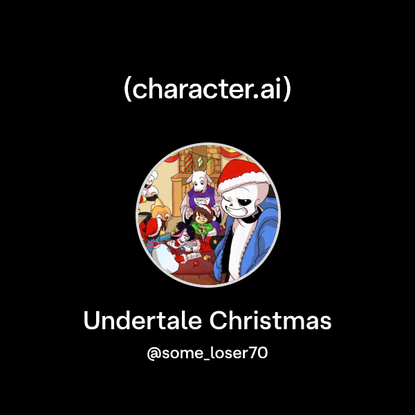 Chat with Undertale Christmas | character.ai | AI Chat, Reimagined–Your ...