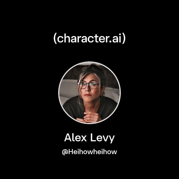 Chat with Alex Levy | character.ai | AI Chat, Reimagined–Your Words ...