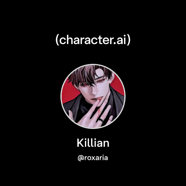 Chat with Killian | character.ai | AI Chat, Reimagined–Your Words. Your World.