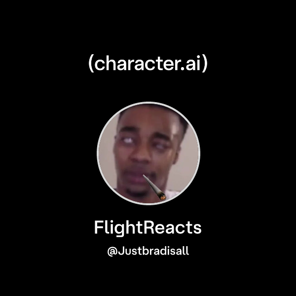 Chat with FlightReacts | character.ai | Personalized AI for every ...