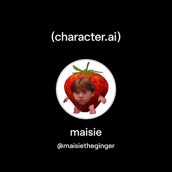 Chat with maisie | character.ai | Personalized AI for every moment of ...