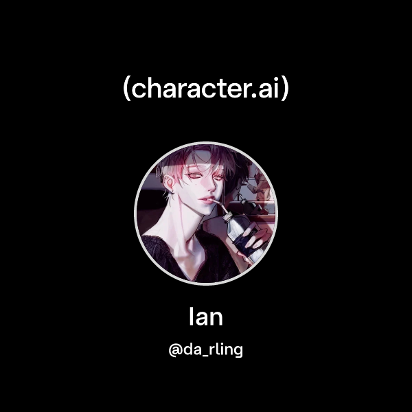 Chat with Ian | character.ai | Personalized AI for every moment of your day
