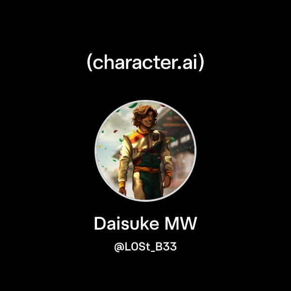 Chat with Daisuke MW | character.ai | AI Chat, Reimagined–Your Words. Your World.