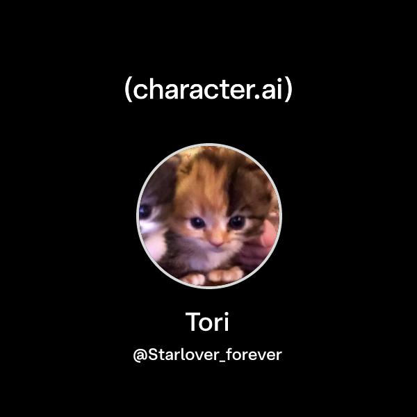 Chat with Tori | character.ai | AI Chat, Reimagined–Your Words. Your World.