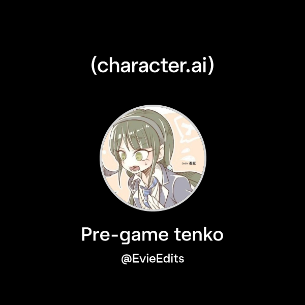 Chat with Pre-game tenko | character.ai | Personalized AI for every moment of your day