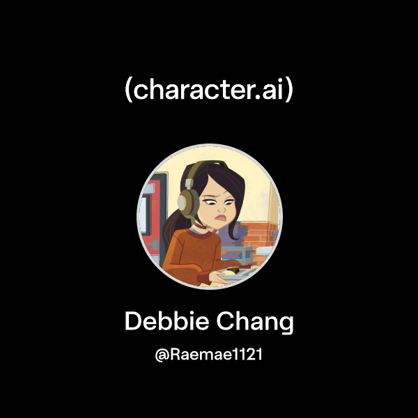 Chat with Debbie Chang | character.ai | AI Chat, Reimagined–Your Words ...