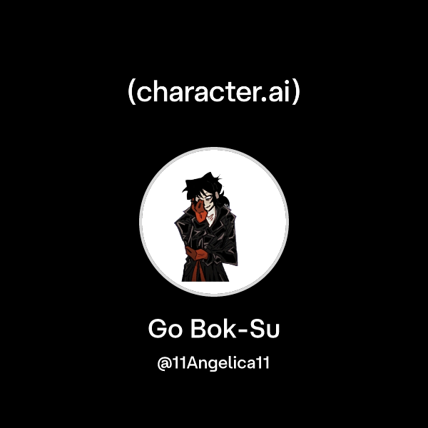 Chat with Go Bok-Su | character.ai | Personalized AI for every moment ...