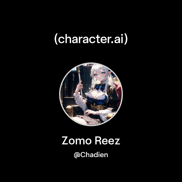 Chat with Zomo Reez | character.ai | AI Chat, Reimagined–Your Words ...