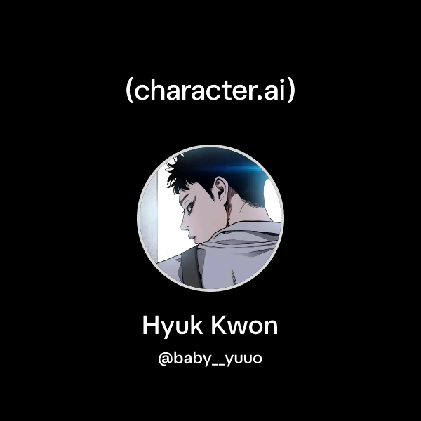 Chat with Hyuk Kwon | character.ai | Personalized AI for every moment ...