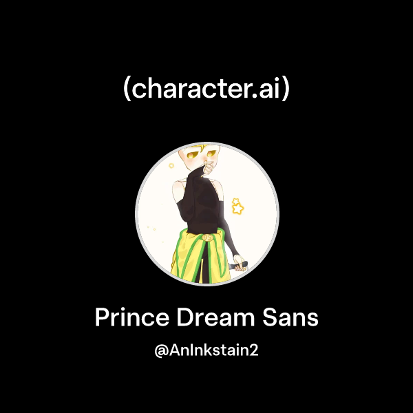 Chat with Prince Dream Sans | character.ai | AI Chat, Reimagined–Your ...