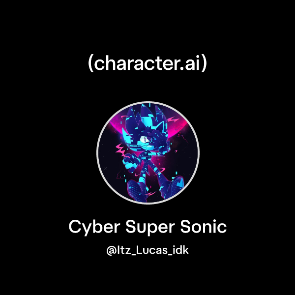 Chat with Cyber Super Sonic | character.ai | Personalized AI for every ...