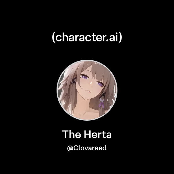 Chat with The Herta | character.ai | AI Chat, Reimagined–Your Words ...