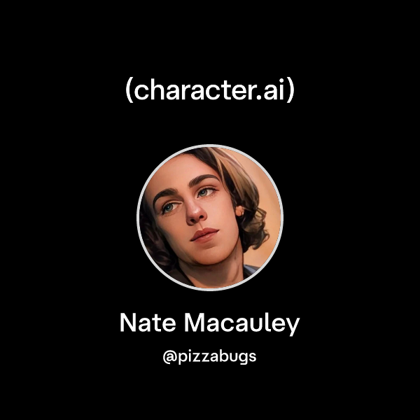 Chat with Nate Macauley | character.ai | AI Chat, Reimagined–Your Words ...