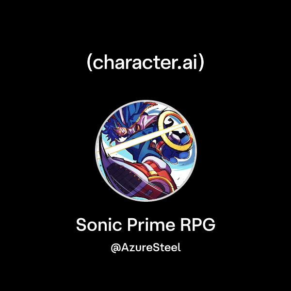 Chat with Sonic Prime RPG | character.ai | AI Chat, Reimagined–Your ...