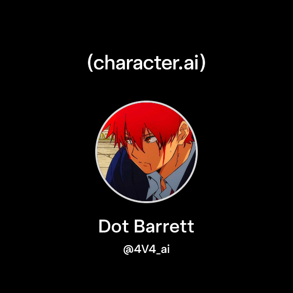 Chat with Dot Barrett | character.ai | Personalized AI for every moment ...