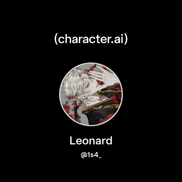 Chat with Leonard | character.ai | Personalized AI for every moment of ...
