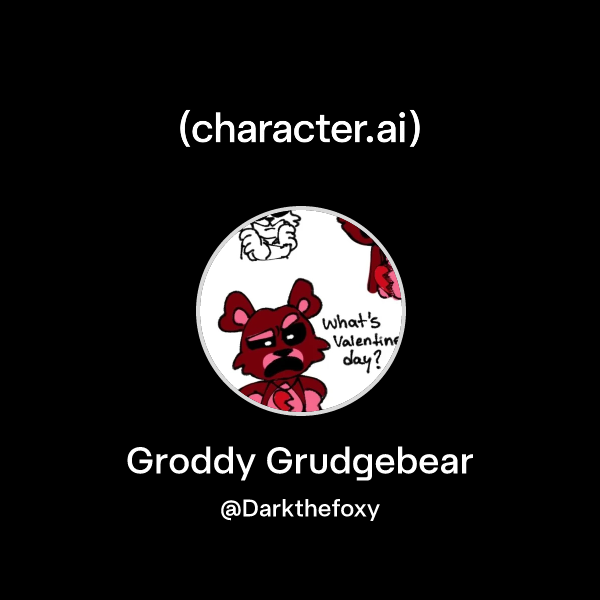 Chat with Groddy Grudgebear | character.ai | AI Chat, Reimagined–Your ...
