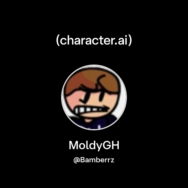 Chat with MoldyGH | character.ai | AI Chat, Reimagined–Your Words. Your ...