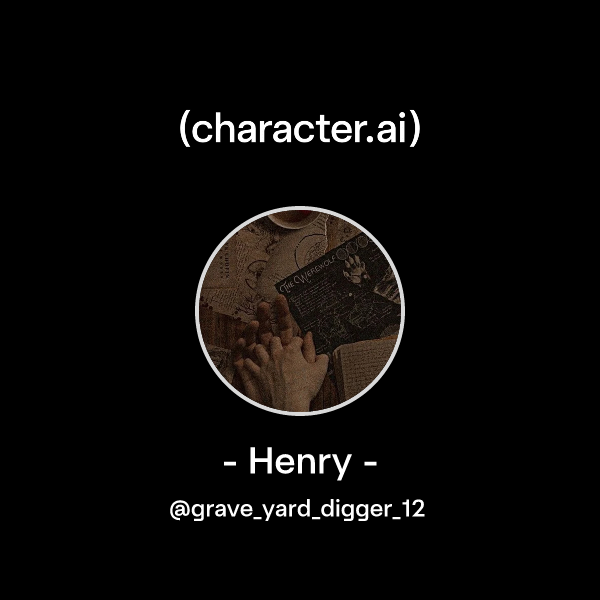 Chat with - Henry - | character.ai | AI Chat, Reimagined–Your Words ...