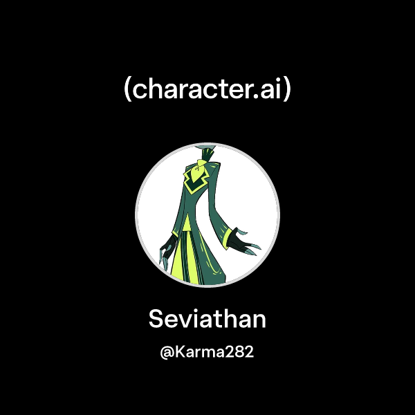 Chat with Seviathan | character.ai | Personalized AI for every moment ...