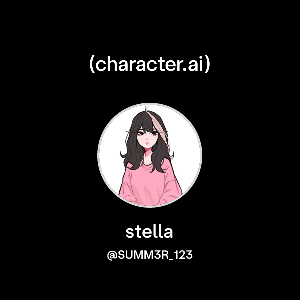 Chat with stella | character.ai | Personalized AI for every moment of ...
