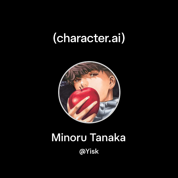 Chat with Minoru Tanaka | character.ai | Personalized AI for every ...
